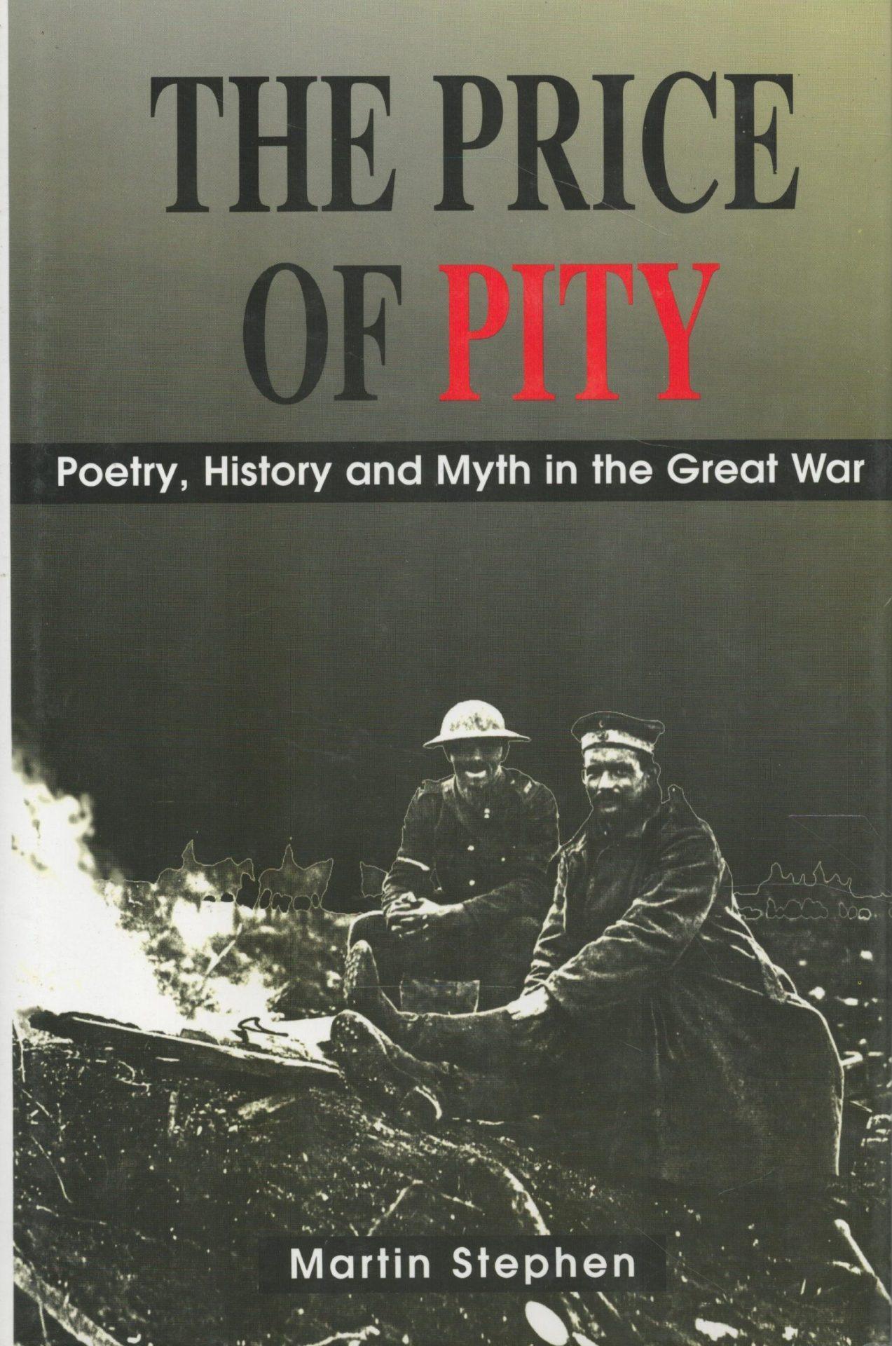 The Price of Pity: Poetry, History and Myth in the Great War - Jeremy ...