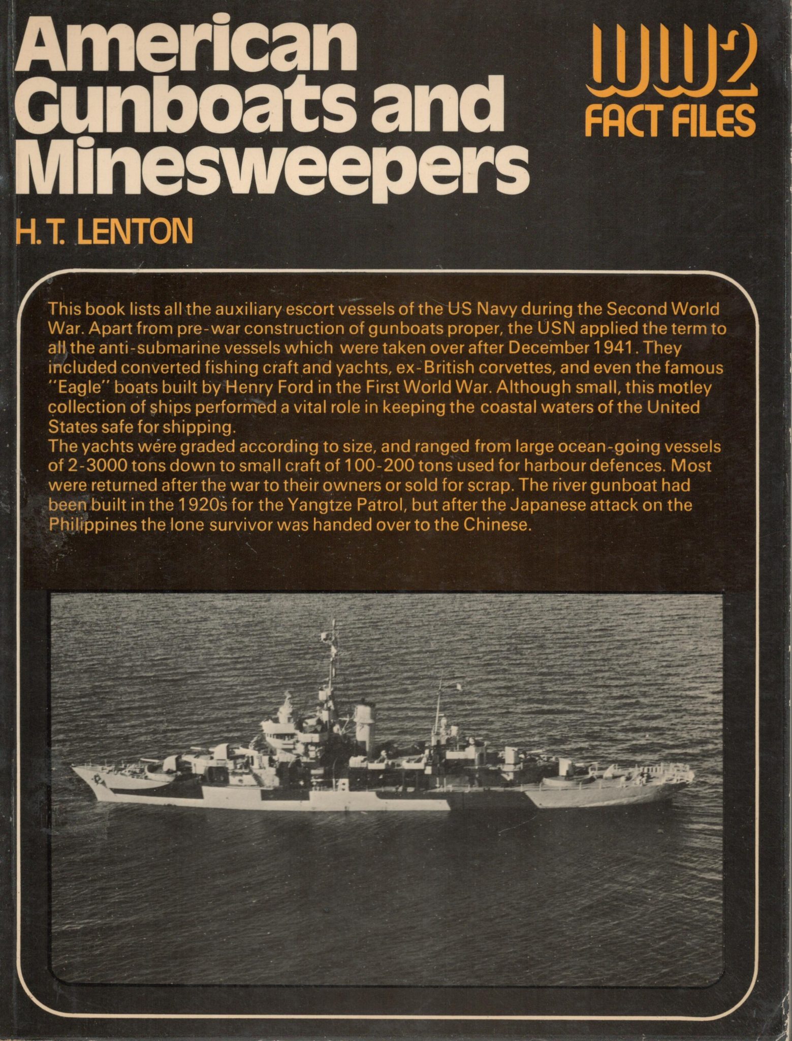 American Gunboats and Minesweepers (World War 2 Fact Files) - Jeremy ...