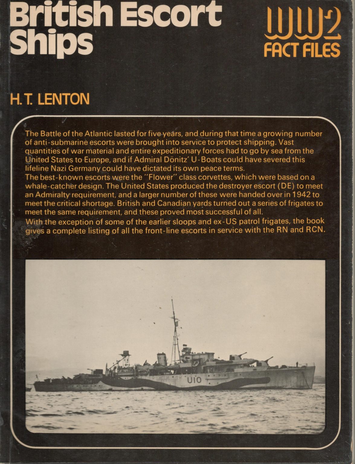 British Escort Ships (World War 2 Fact Files) - Jeremy Tenniswood Militaria