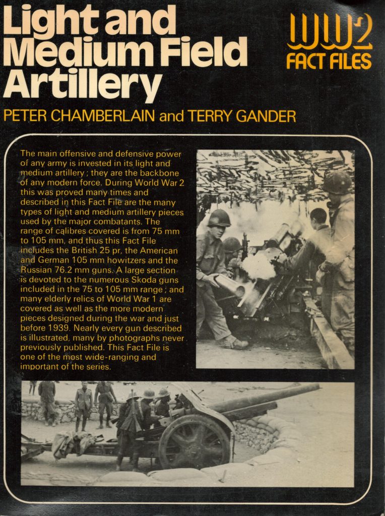 Light and Medium Field Artillery (World War 2 Fact Files) - Jeremy ...