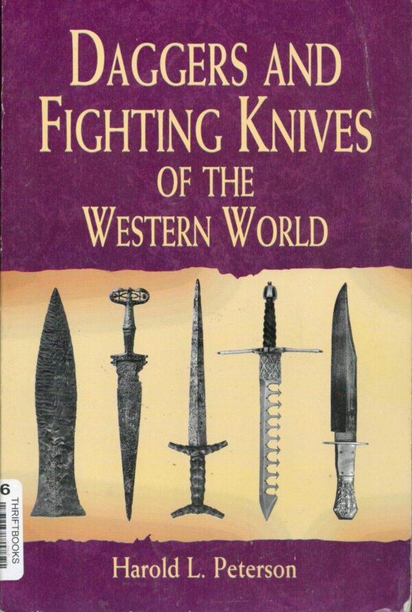 Daggers and Fighting Knives of the Western World - Jeremy Tenniswood ...