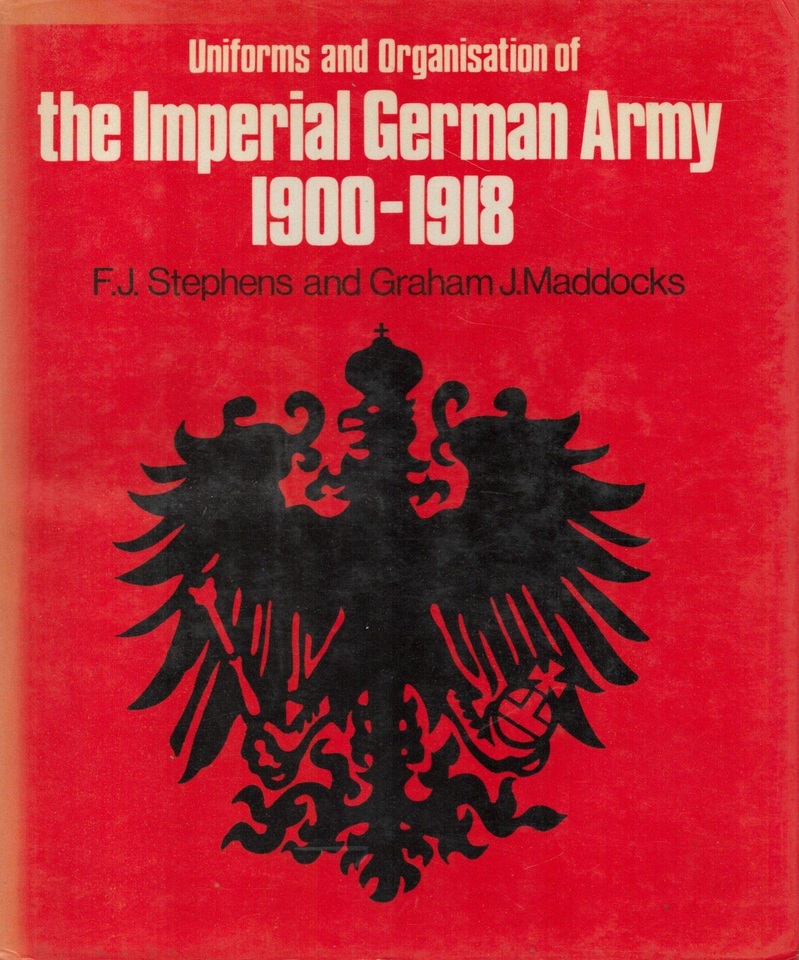 The Organisation and Uniforms of the Imperial German Army, 1900-1918 ...