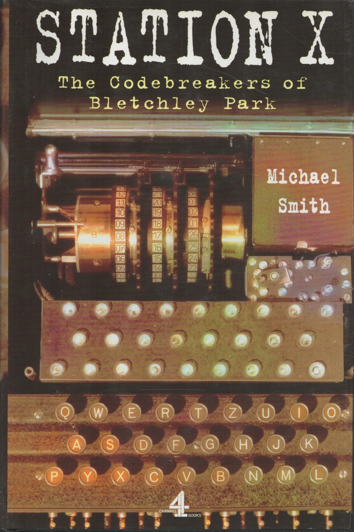 Station X: The Codebreakers of Bletchley Park - Jeremy Tenniswood Militaria