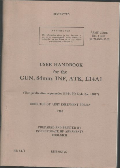 User Handbook For The GUN, 84mm, INF, ATK, L14A1. 1968 - Jeremy ...