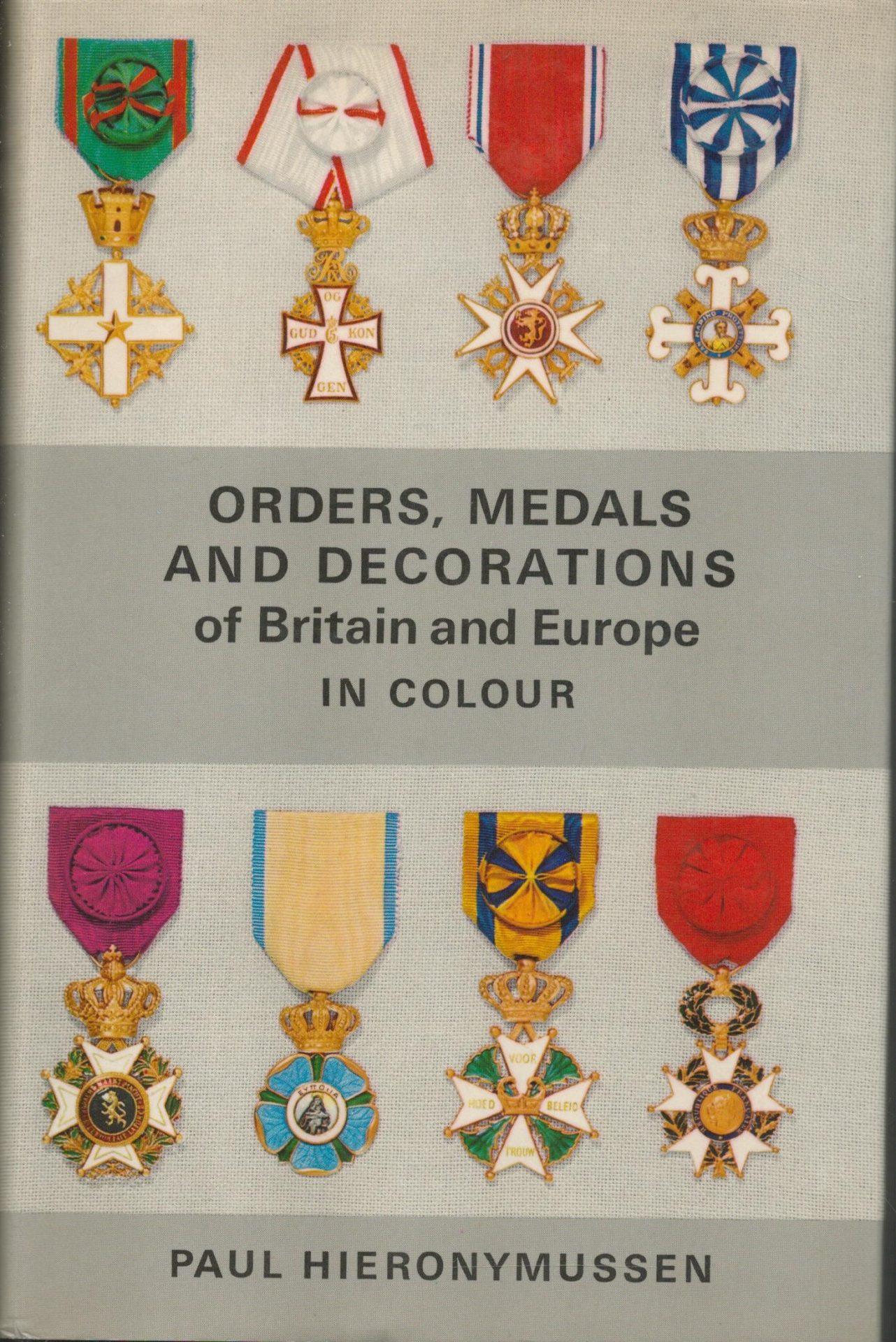 Orders, Medals and Decorations of Britain and Europe . 1973 - Jeremy ...