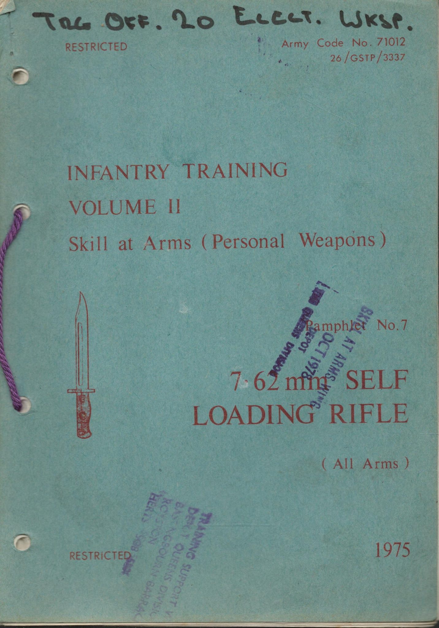 Infantry Training Volume II, Skill At Arms (Personal Weapons) Pamphlet ...