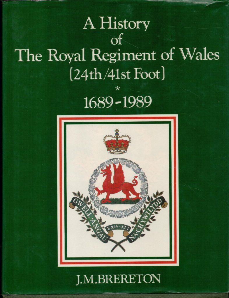History of the Royal Regiment of Wales (24th-41st Foot), 1689-1989 ...
