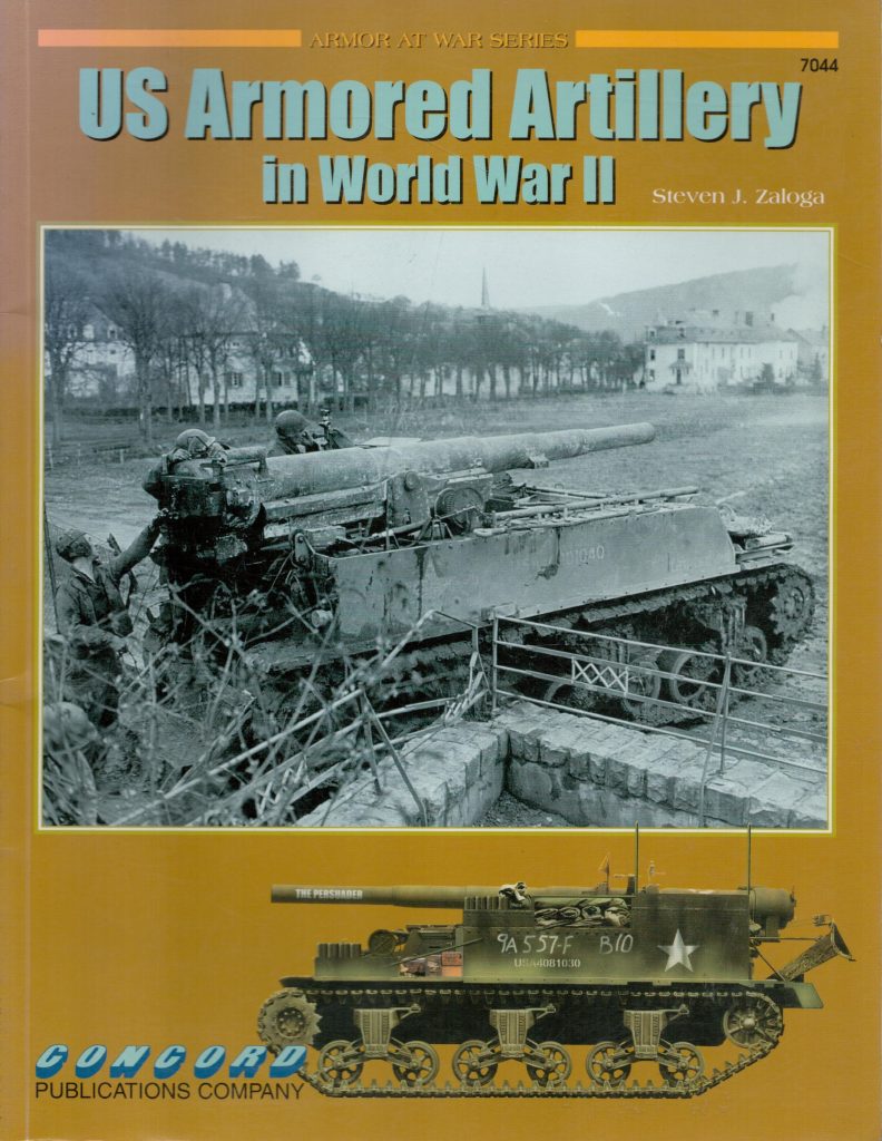 US Self-propelled Artillery in Combat 1942-45 (Armor at War Series ...
