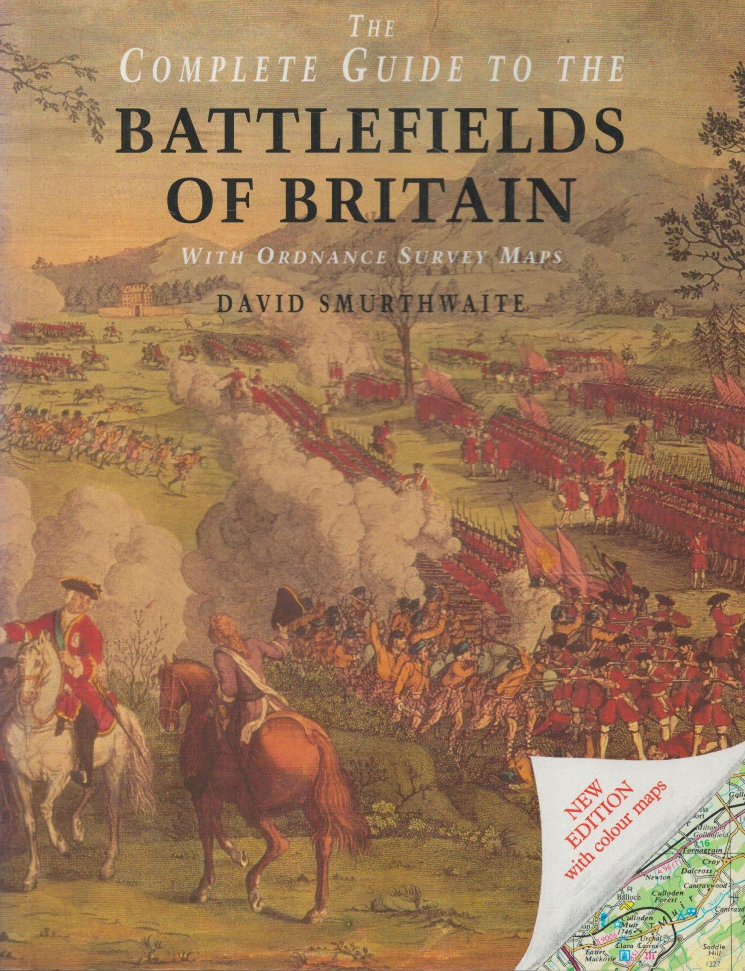 The complete guide to the battlefields of Britain with Ordnance Survey ...