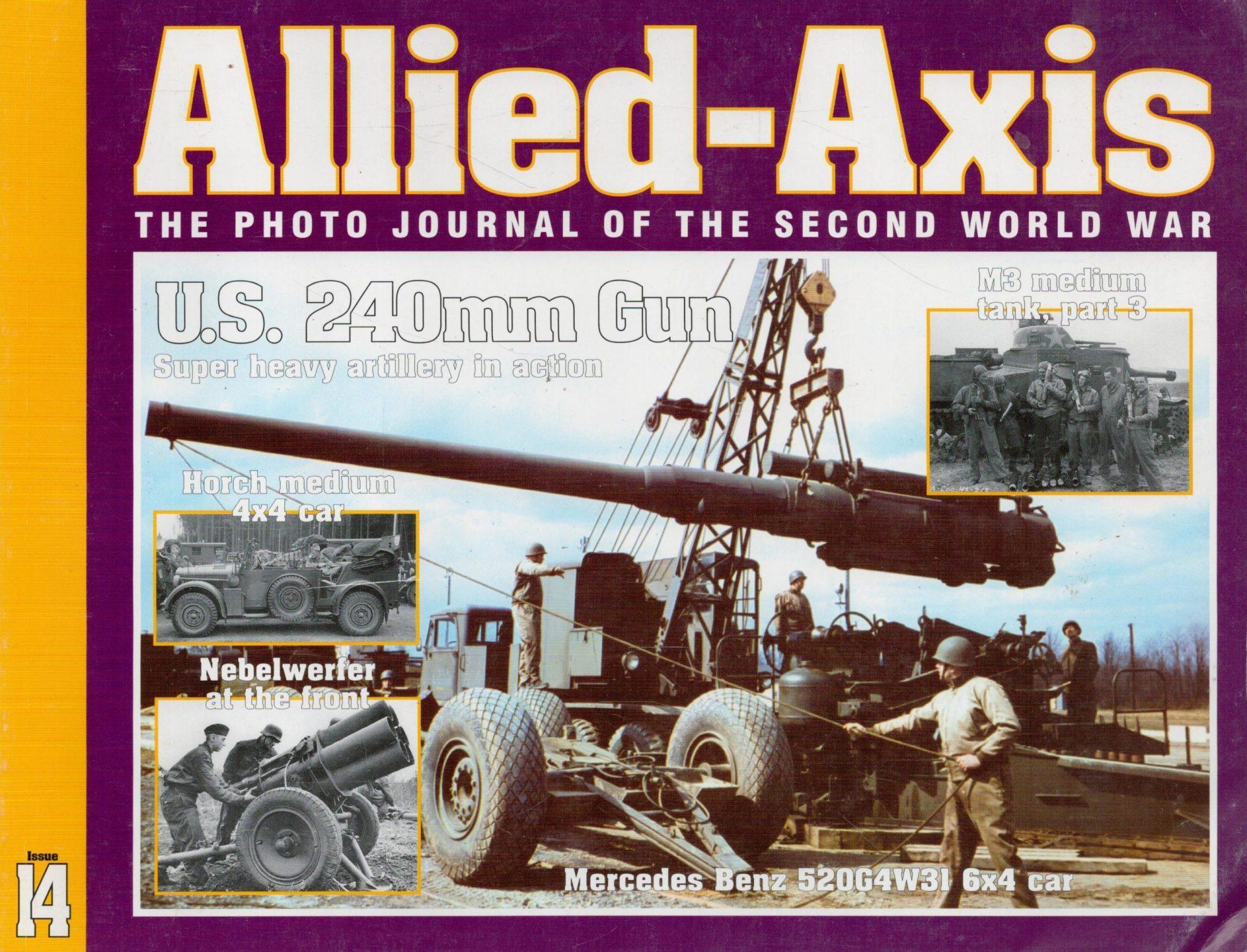Allied-Axis 14 The Photo Journal Of The Second World War Book 240Mm Gun ...