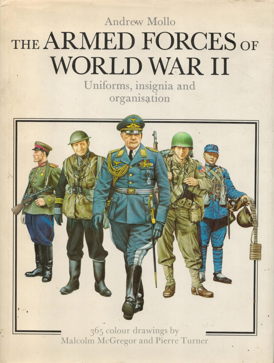 The armed forces of World War II: Uniforms, insignia, and organisation ...