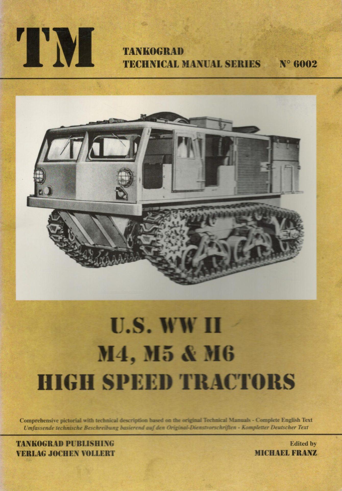 Tankograd 6002 Technical Manual Series U.S. WW II M4, M5, M6 High Speed Tractors - Tenniswood ...