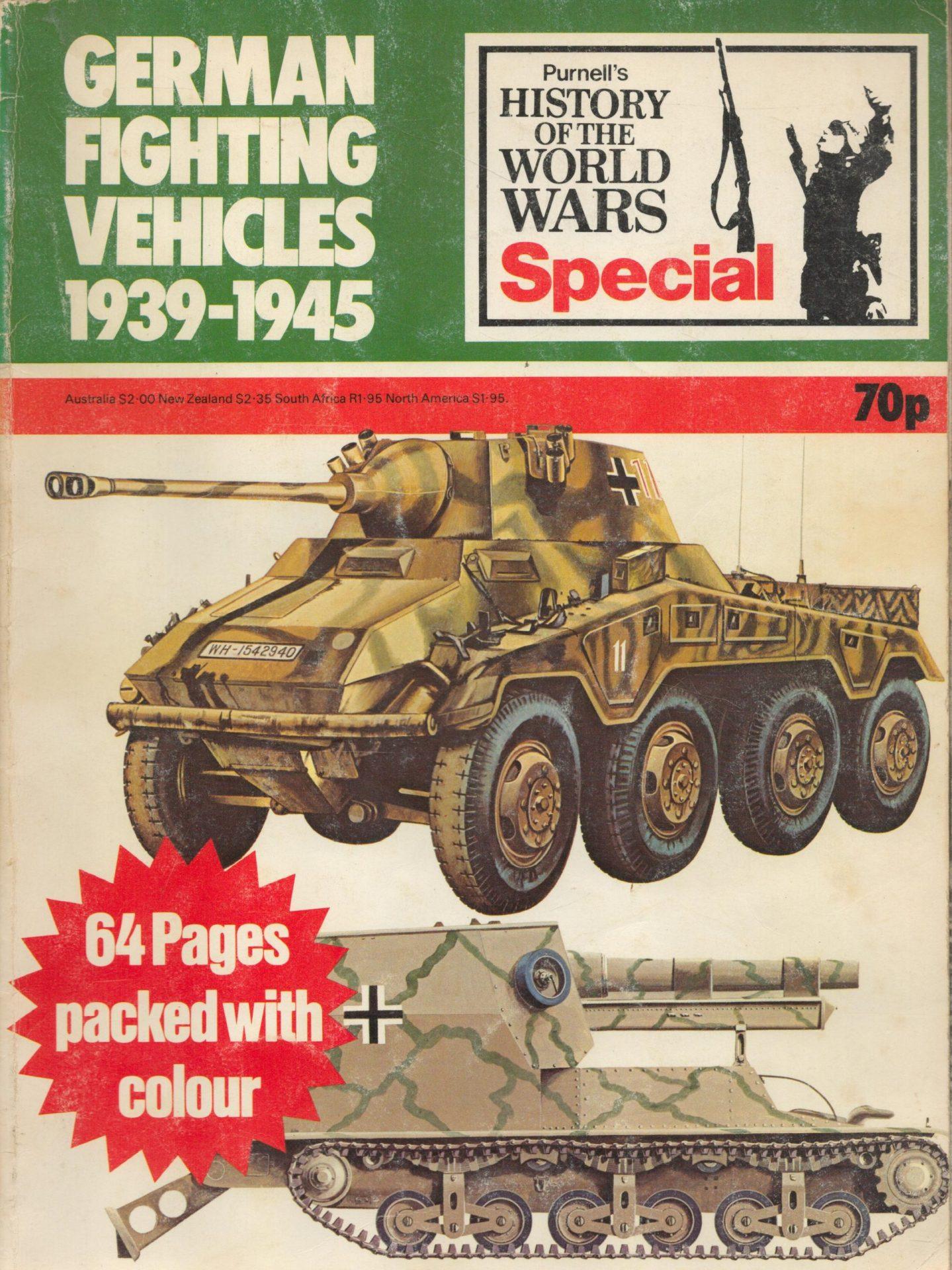 German Fighting Vehicles 1939-1945 (Purnells History of the World Wars ...