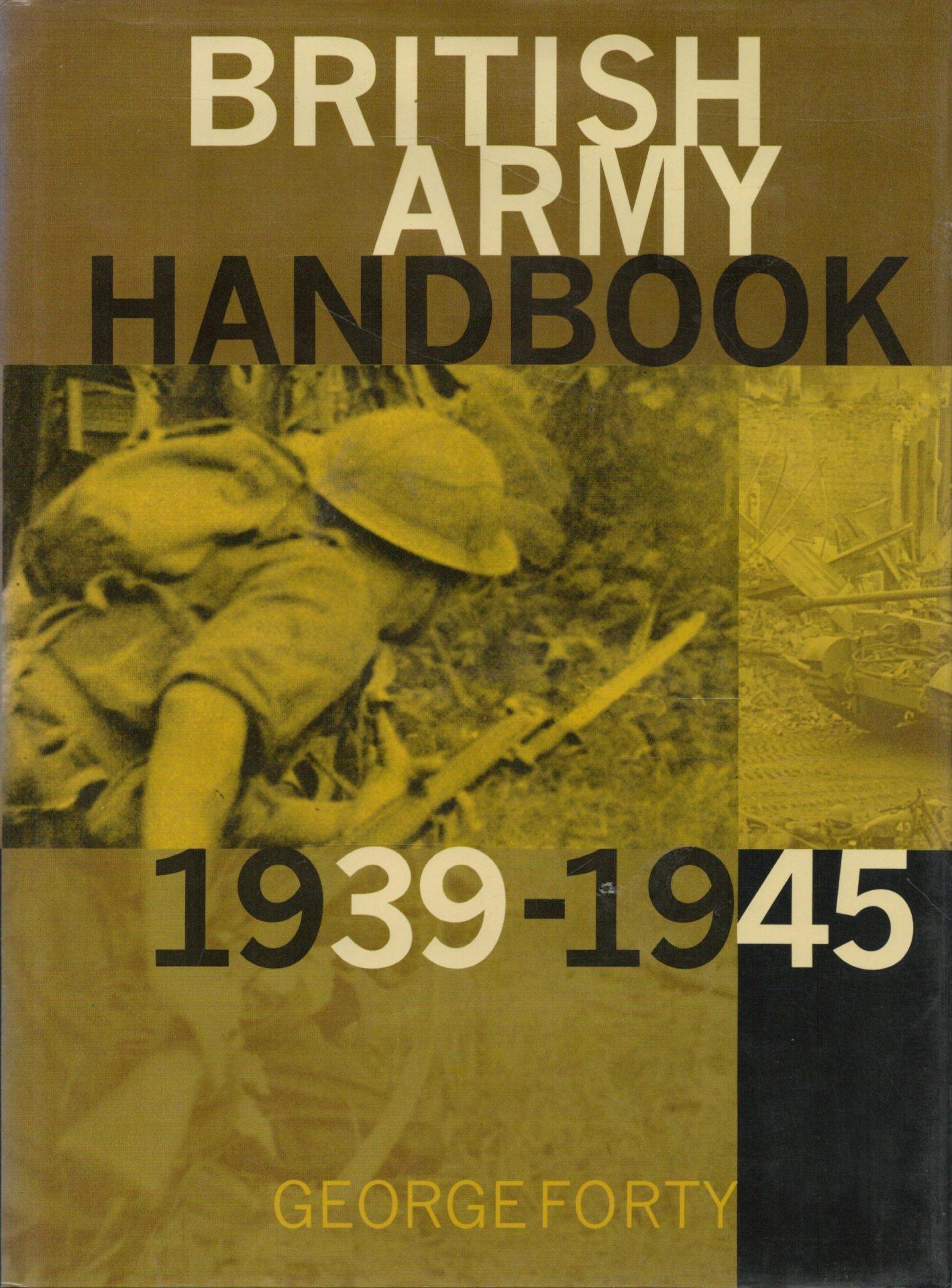 British Army Handbook: 1939-1945 - Jeremy Tenniswood Militaria