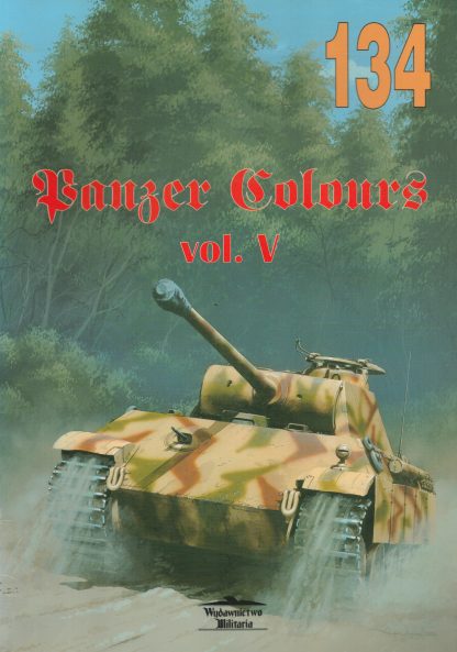 Panzer Colours Vol. V - Jeremy Tenniswood Militaria