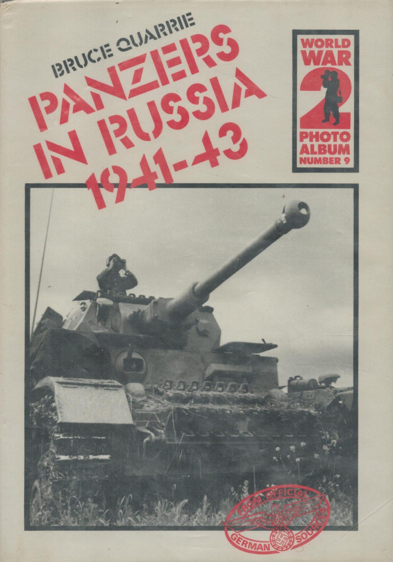 Panzers in Russia, 1941-43: A selection of German wartime photographs ...