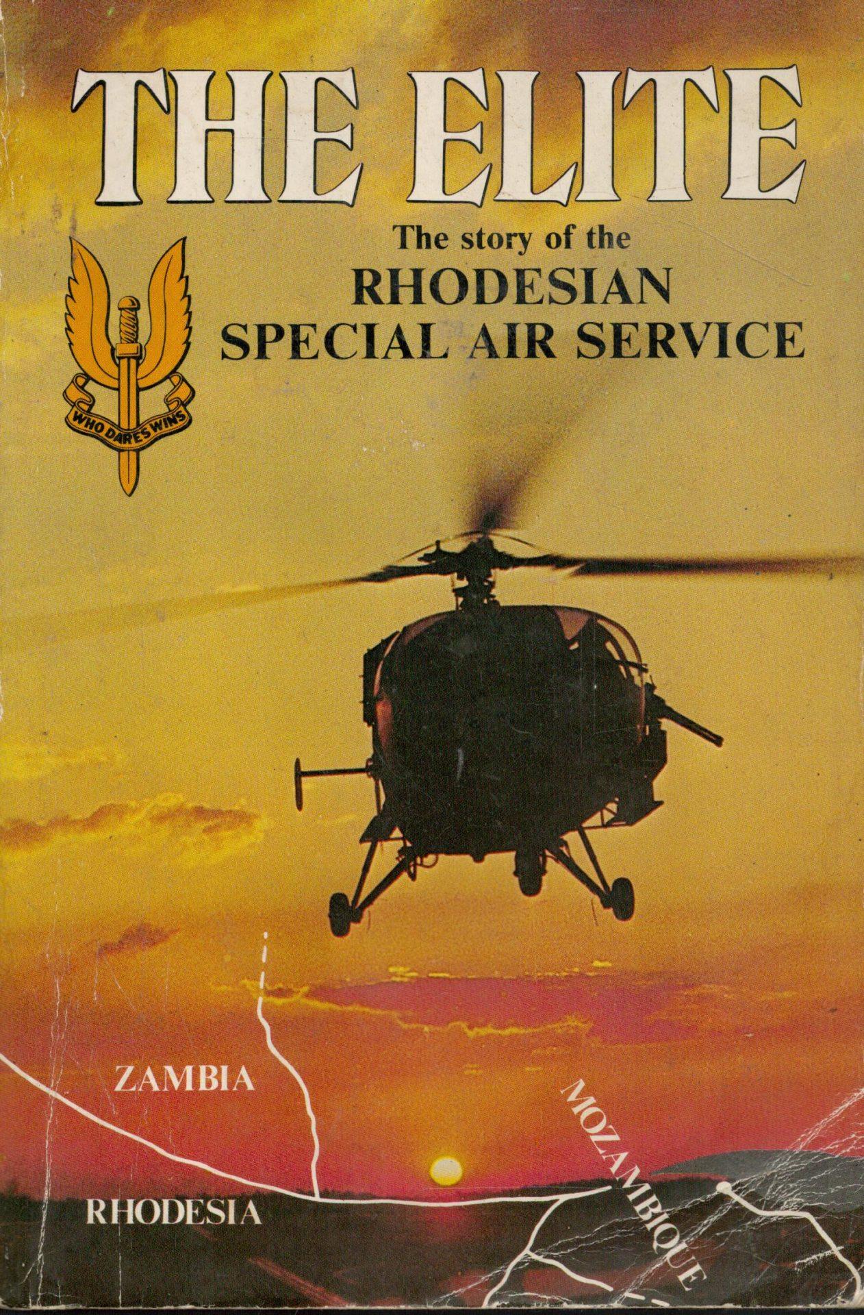 The Elite: the Story of the Rhodesian Special Air Service - Jeremy ...