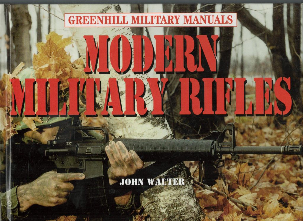 Modern Military Rifles (Greenhill Military Manuals) - Jeremy Tenniswood ...