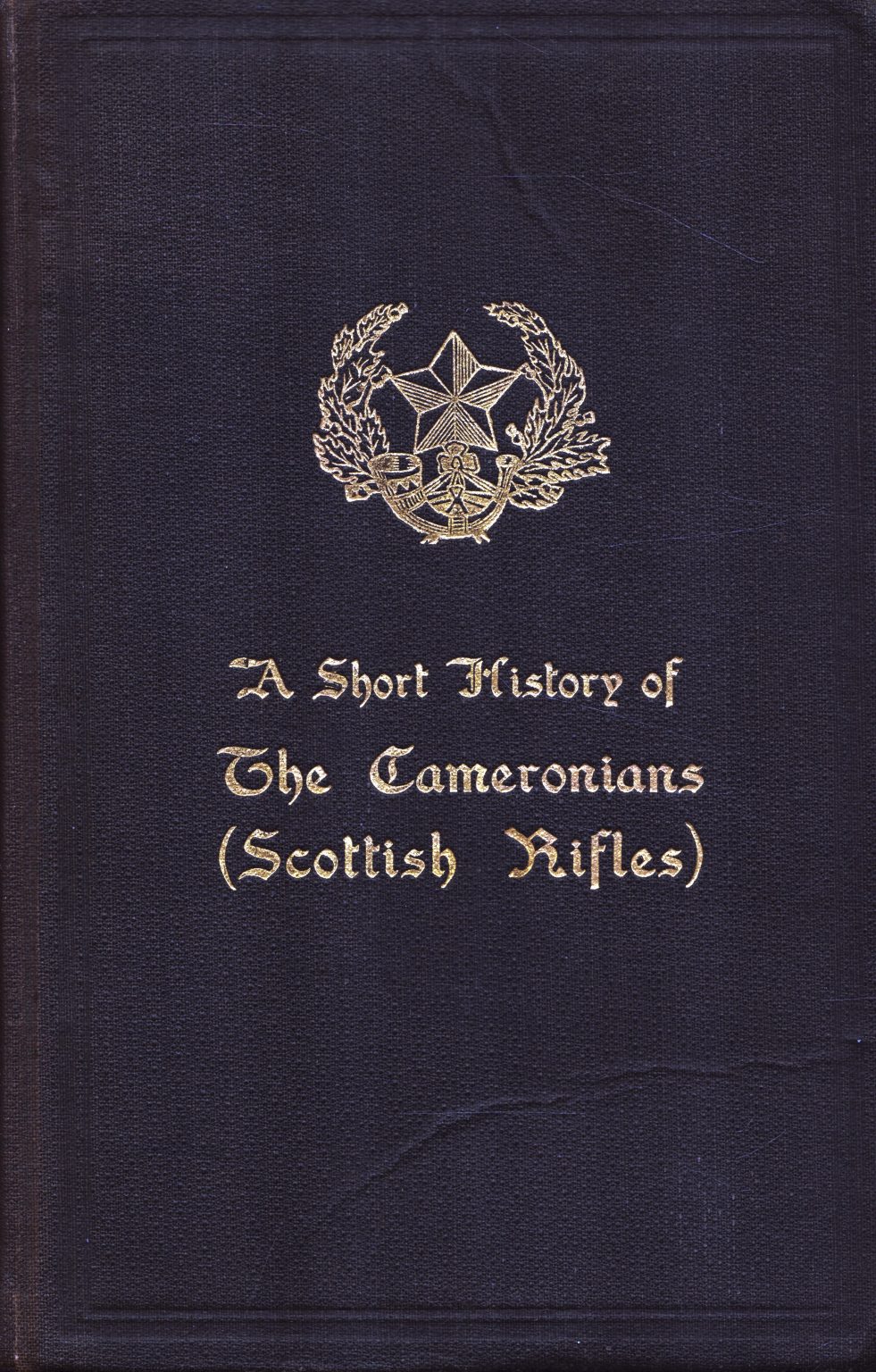 A Short History of the Cameronians (Scottish Rifles) - Jeremy ...