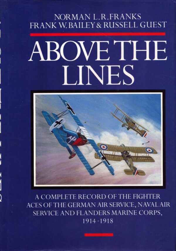 Above the Lines: German Aces, World War I by Norman Franks, Frank W ...
